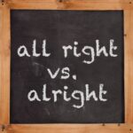 ¿Qué es lo correcto: all right o alright? – Ingles Online Gratis